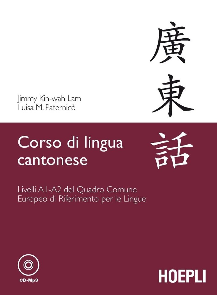 Corso di lingua cantonese. Livelli A1-A2. Con CD Audio formato MP3 - Libro