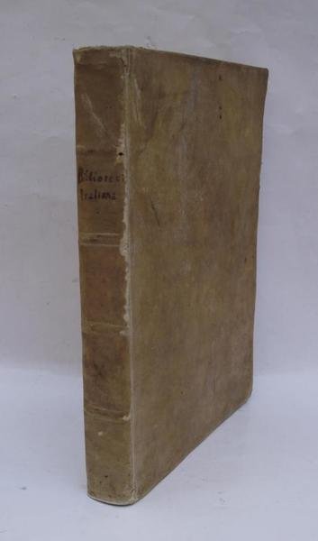 Biblioteca italiana o sia notizia de' libri rari italiani nella lingua ...