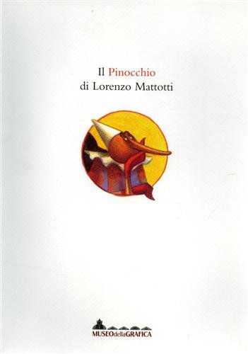 Il Pinocchio di Lorenzo Mattotti. - Libro