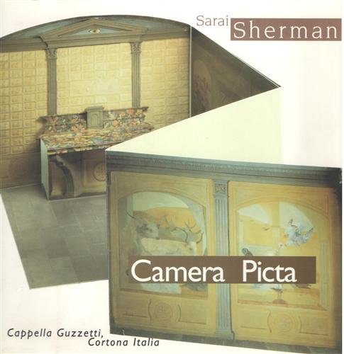 Sherman,Sarai. Camera Picta. Cappella Guzzetti, Cortona Italia. - Libro