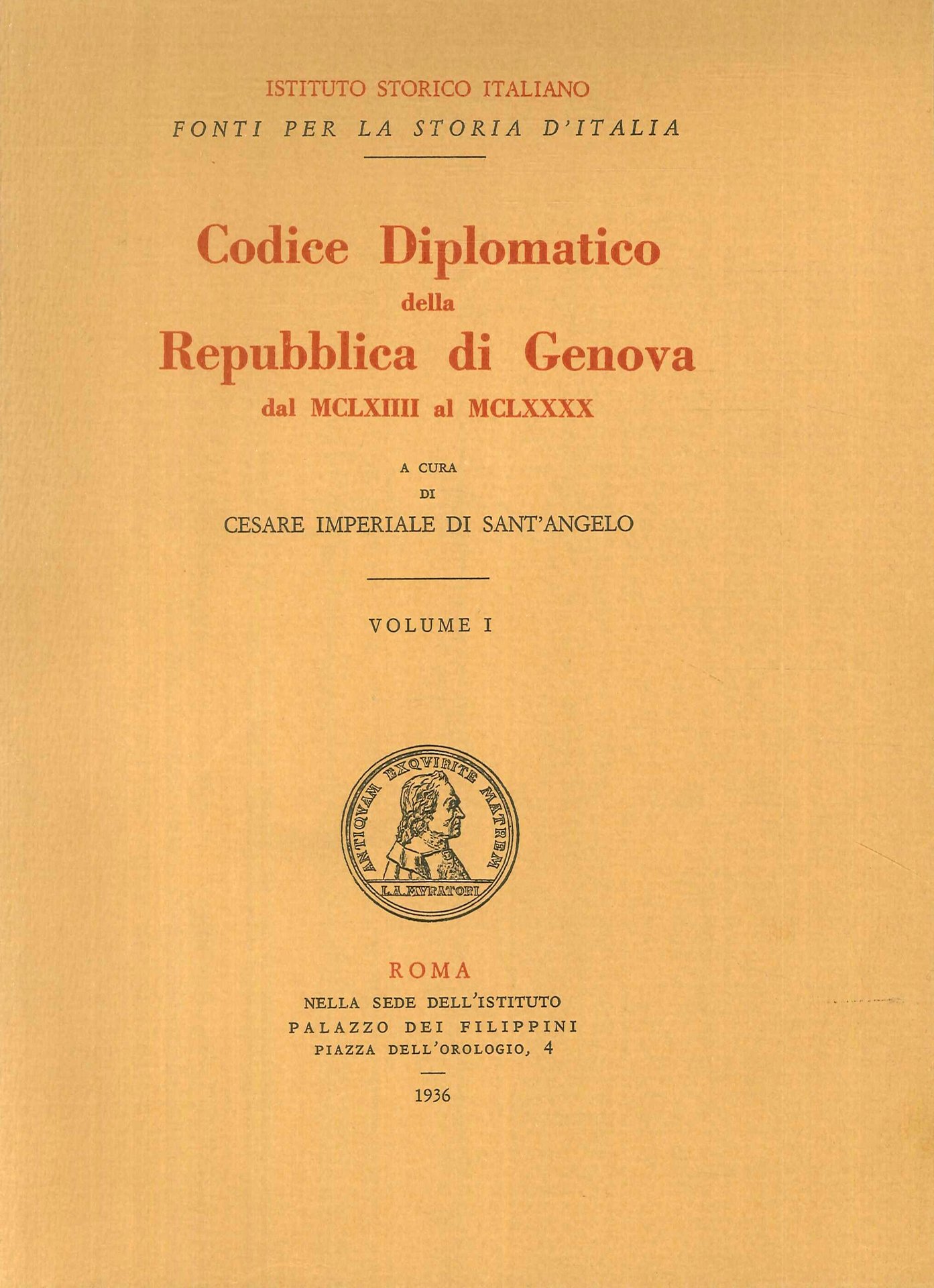 Codice Diplomatico della Repubblica di Genova. Dal MCLXIIII al MCLXXXX ...