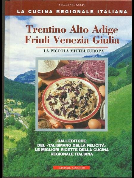 Trentino Alto Adige - Friuli Venezia Giulia - Libro