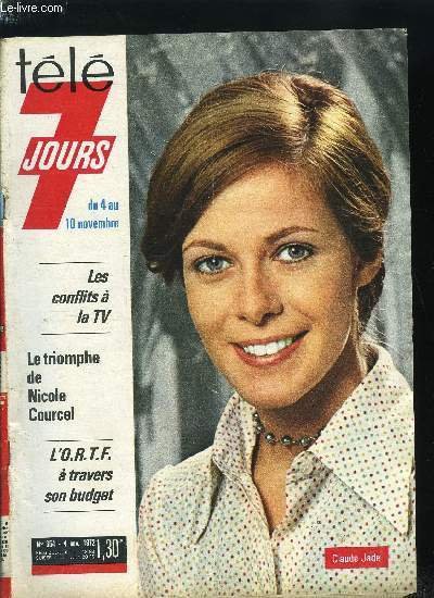 Télé 7 jours n° 654 - Brigitte Fossey part pour la croisade, Jean Pierre Cassel a du pain sur la ...