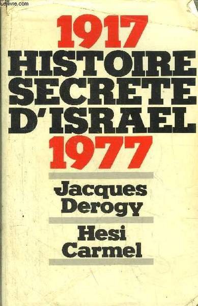 HISTOIRES SECRETE D'ISRAEL / 1917-1977 - Libro