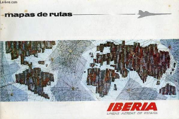 Brochure : Mapas de rutas Iberia lineas aereas de Espana. - Libro