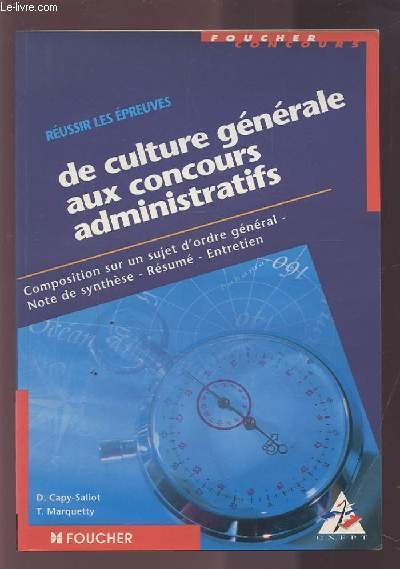 REUSSIR LES PREUVES DE CULTURE GENERALE AUX CONCOURS ADMINISTRATIFS - COMPOSITION SUR UN SUJET D ...