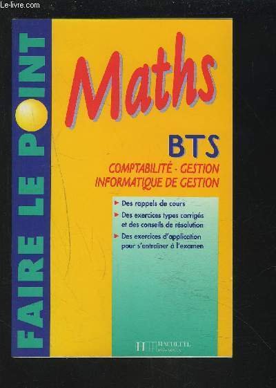 MATHS - BTS, COMPTABILITE/GESTION / INFORMATIQUE DE GESTION. - Libro