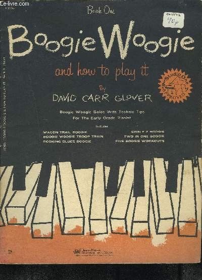 PARTITION : BOOGIE WOOGIE AND HOW TO PLAY IT / wagon trail boogie ...