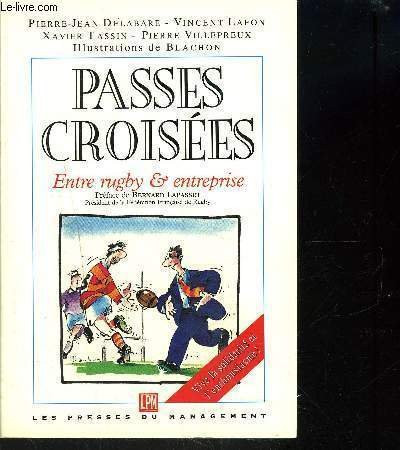 PASSES CROISES / ENTRE RUGBY ET ENTREPRISE - Libro