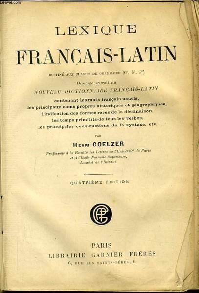 LEXIQUE FRANCAIS LATIN destin aux classes de grammaire - contenant les ...