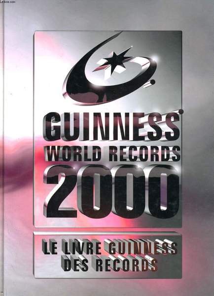 GUINNESS WORLD RECORDS 2000 - LE LIVRE GUINNESS DES RECORDS - Libro