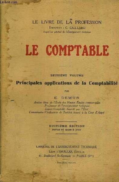 LE COMPTABLE DEUXIEME VOLUME PRINCIPALES APPLICATIONS DE LA ...
