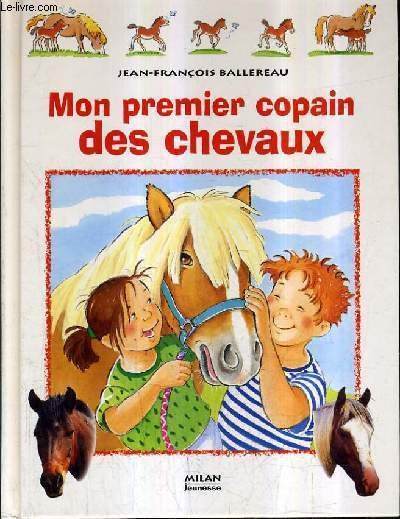 MON PREMIER COPAIN DES CHEVAUX. - Libro