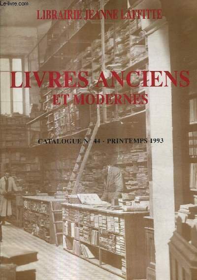 CATALOGUE N 44 DE LA LIBRAIRIE JEANNE LAFFITTE - LIVRES ANCIENS ET ...