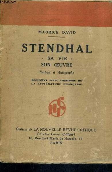 STENDHAL SA VIE SON OEUVRE - PORTRAIT ET AUTOGRAPHE - COLLECTION ...