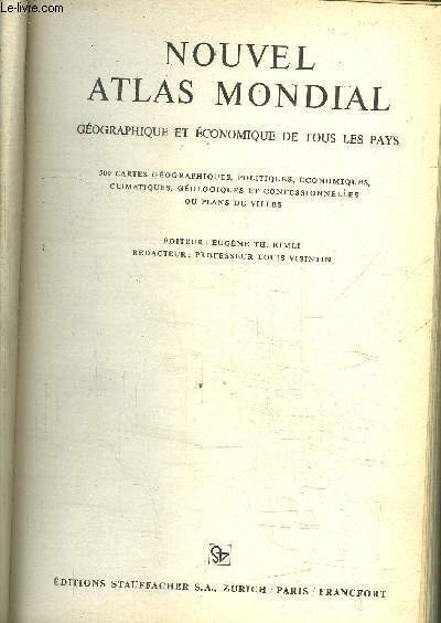 NOUVEL ATLAS MONDIAL - GEOGRAPHIQUE ET ECONOMIQUE DE TOUS LES PAYS - Libro