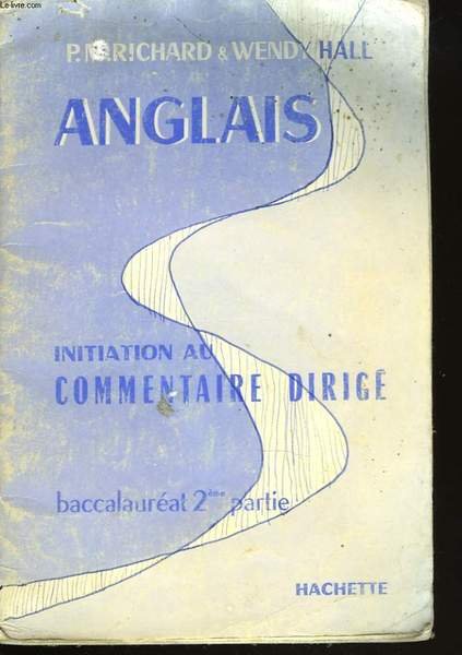 ANGLAIS. CLASSE DE TERMINALES. INITIATION AU COMMENTAIRE DIRIGE ...