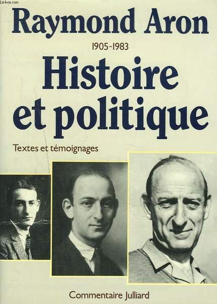 COMMENTAIRE, FEVRIER 1985, VOL. 8, N°28/29. RAYMOND ARON. 1905-1983 ...