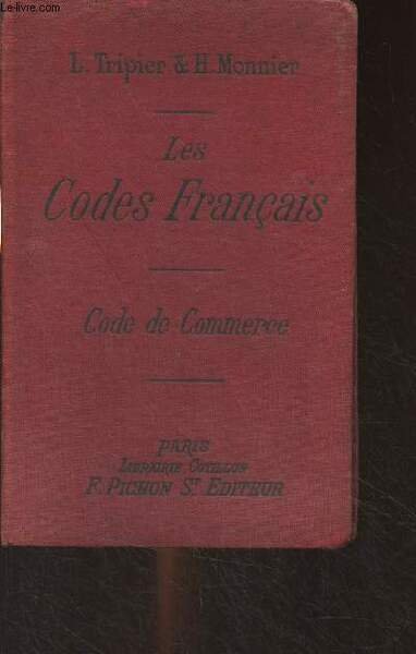 Les codes français, collationnés sur les texte officiels - Code de ...