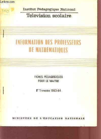 INFORMATION DES PROFESSEURS DE MATHEMATIQUES / FICHES PEDAGOGIQUES POUR LE MAITRE / 1er ...