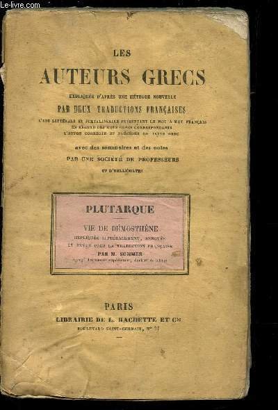 PLUTARQUE - VIE DE DEMOSTHENE / COLLECTION "LES AUTEURS GRECS". - Libro