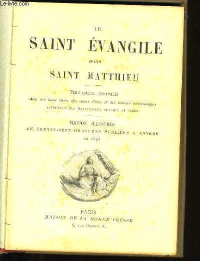 LE SAINT EVANGILE SELON SAINT MATTHIEU SUIVI DE EVANGILE SELON SAINT ...