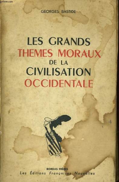 LES GRANDS THEMES MORAUX DE LA CIVILISATION OCCIDENTALE - Libro