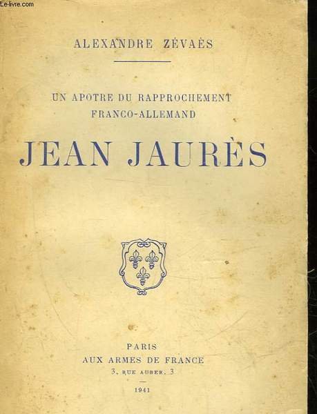 UN APOTRE DU RAPPROCHEMENT FRANCO-ALLEMAND JEAN JAURES - Libro UN APOTRE DU RAPPROCHEMENT FRANCO-ALLEMAND JEAN JAURES - Libro