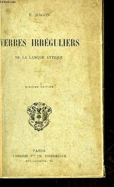 TABLEAU DES VERBES IRREGULIERS DE LA LANGUE ATTIQUE - Libro