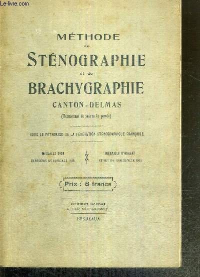 METHODE DE STENOGRAPHIE ET DE BRACHYGRAPHIE CANTON-DELMAS - Libro