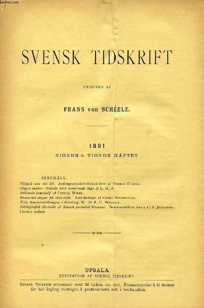 SVENSK TIDSKRIFT, 1891, NIONDE O. TIONDE H FTET (Inneh ll: Filippik mot v r tid. Anti ...