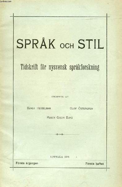 SPR CH OCH STIL, F RSTA RG NGEN 1901, F RSTA H FTET, TIDSKRIFT F R NYSVENSK SPR KFORSKNING ...