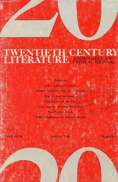 TWENTIETH CENTURY LITERATURE, A SCHOLARLY AND CRITICAL JOURNAL, VOL. 30 ...