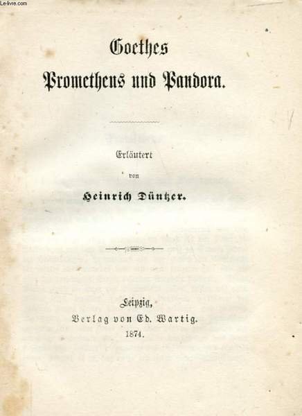 GOETHES PROMETHEUS UND PANDORA (ERL UTERT) - Libro