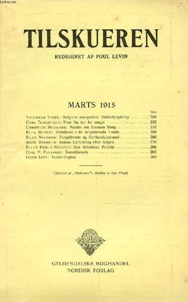 TILSKUEREN, MARTS 1915 (INDHOLD: Valdemar Vedel: Belgiens europ iske Kulturbetydning. Carl ...