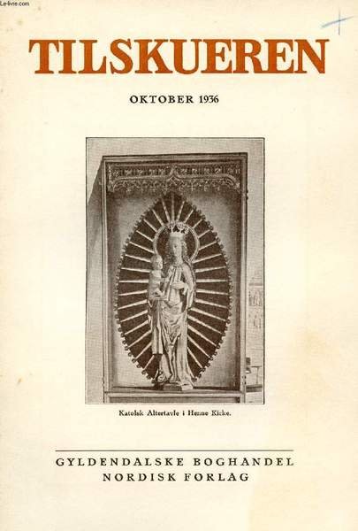 TILSKUEREN, OKT. 1936 (INDHOLD: Niels Neergaard (af Albert Olsen, Hans ...