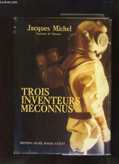 Trois Inventeurs Méconnus : Benoit Rouquayrol, Auguste et Louis ...