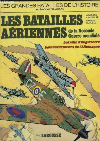 Les Batailles Aériennes de la Seconde Guerre mondiale. Batailles d ...