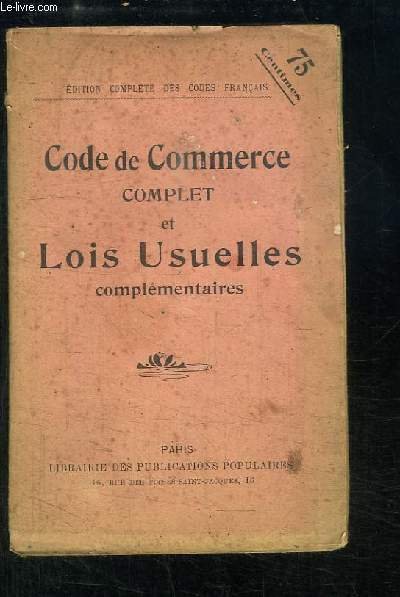 Code de Commerce complet et Lois Usuelles complémentaires. - Libro