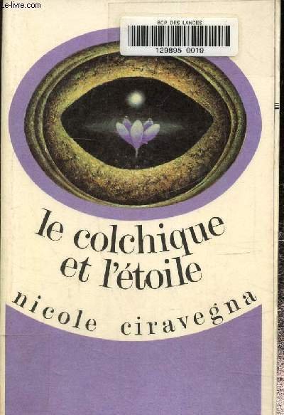 Le colchique et l'étoile.- collection le temps d'un livre n°20 - Libro