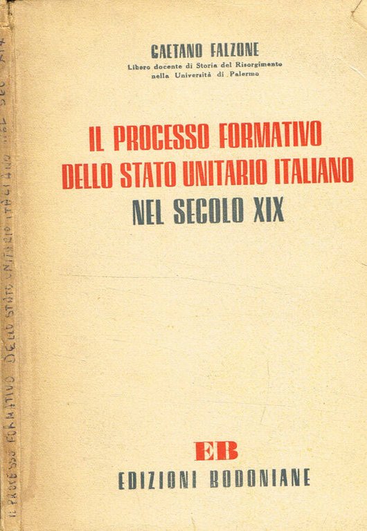 Il processo formativo dello stato unitario italiano nel secolo XIX - Libro