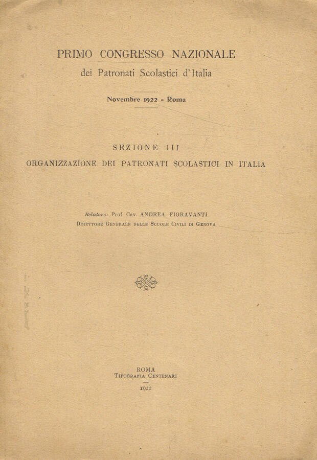 Primo congresso nazionale dei Patronati scolastici d'Italia novembre ...