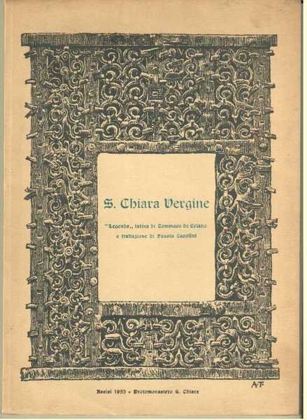 La Leggenda Di S. Chiara Vergine Nella Trascrizione Di Francesco ...