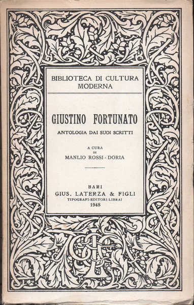 Giustino Fortunato. Antologia dai suoi scritti, a cura di Manlio Rossi ...