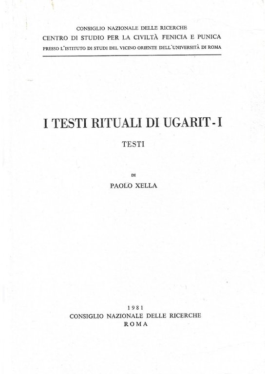 I testi rituali di Ugarit - I. Testi - Libro