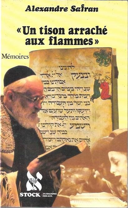 Un tison arraché aux flammes: mémoires - Book