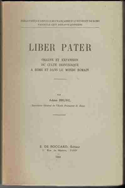 Liber Pater. Origine et expansion du culte dionysiaque à Rome
