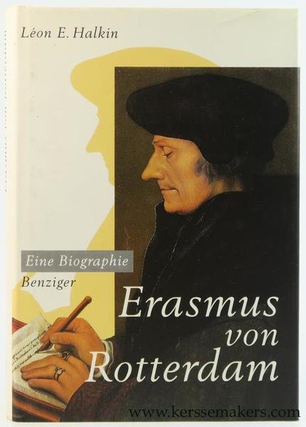 Erasmus von Rotterdam. Eine Biographie. - Libro