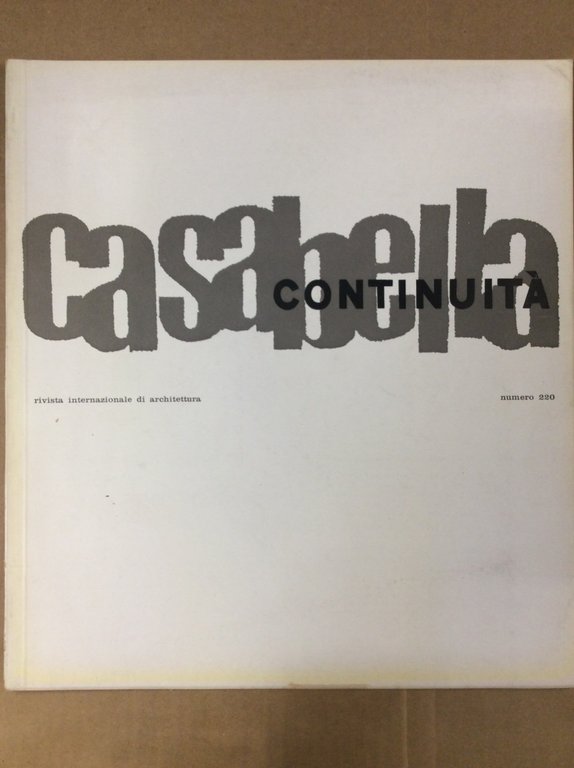 CASABELLA CONTINUITA'. Rivista internazionale di Architettura. N. 220 ...