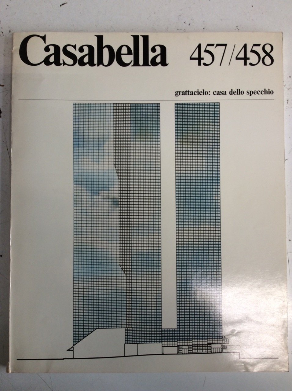 CASABELLA. Rivista internazionale di Architettura. N. 457 - 458. Aprile ...